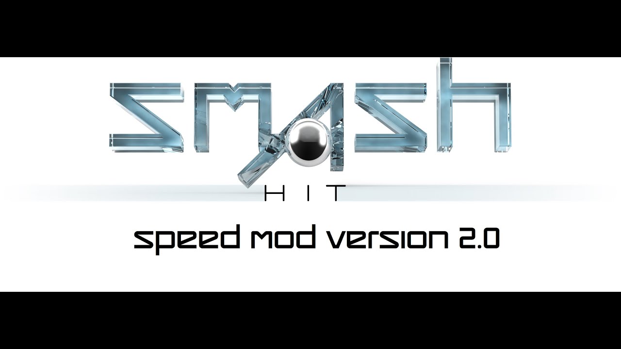 Smash Hit Speed Mod Version 2.0 - YouTube