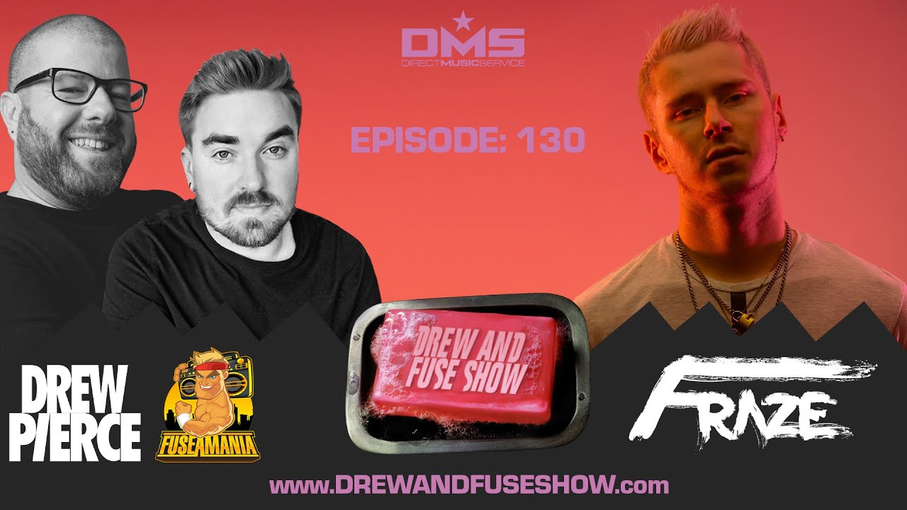 Drew And Fuse Show Episode 130 FT. Fraze - YouTube