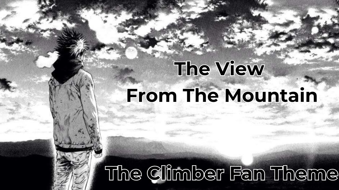 The View From The Mountain - The Climber Fan Theme - Tyler Gonelli ...