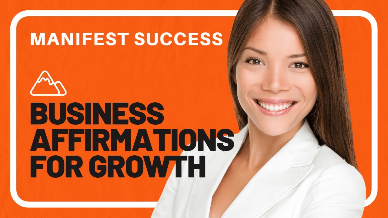 Manifest Success: Empowering Affirmations for Growth and Abundance ...