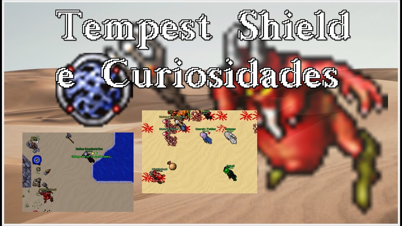 Tibia: Tempest Shield e Curiosidades - YouTube