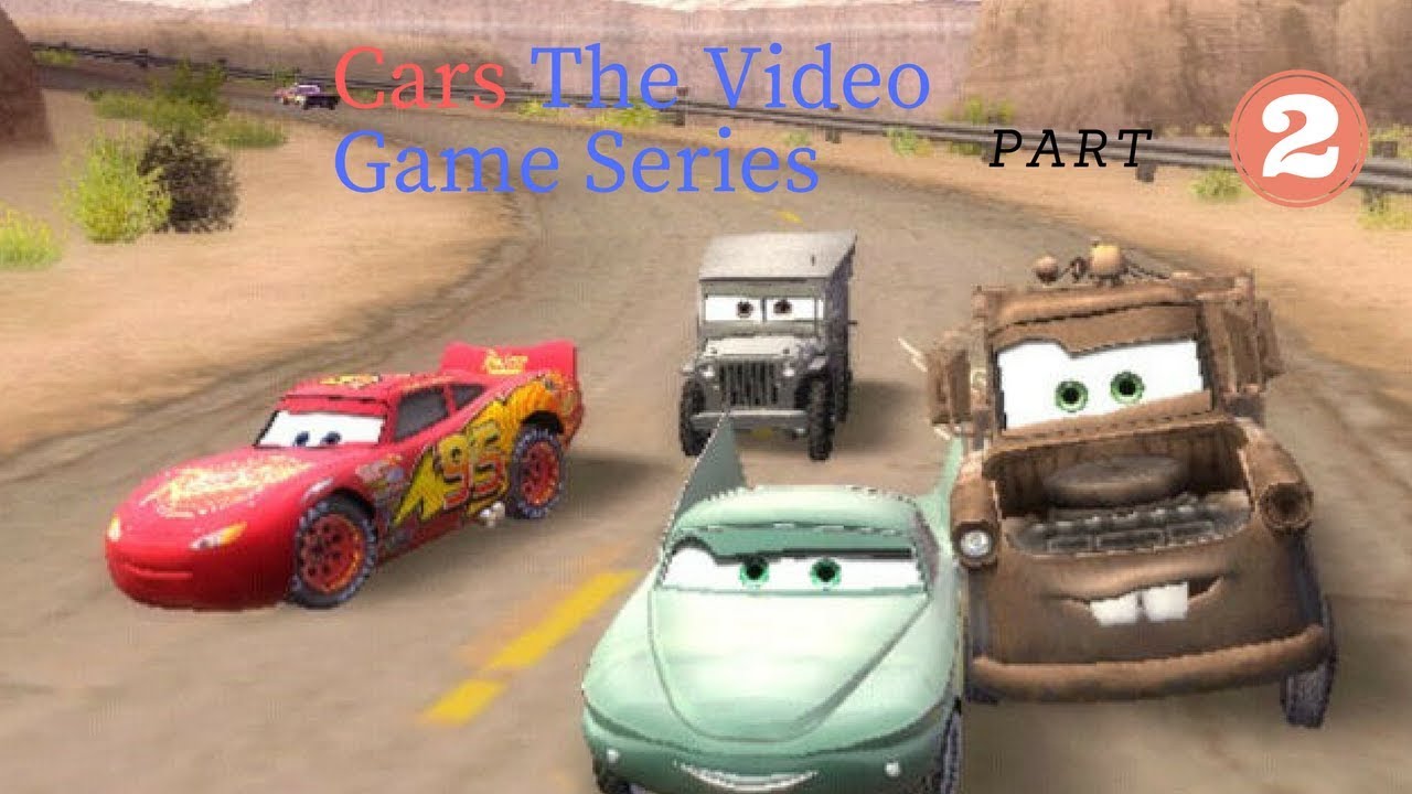 CARS THE VIDEO GAME | Walkthrough | [PC/HD] Part.2 - YouTube