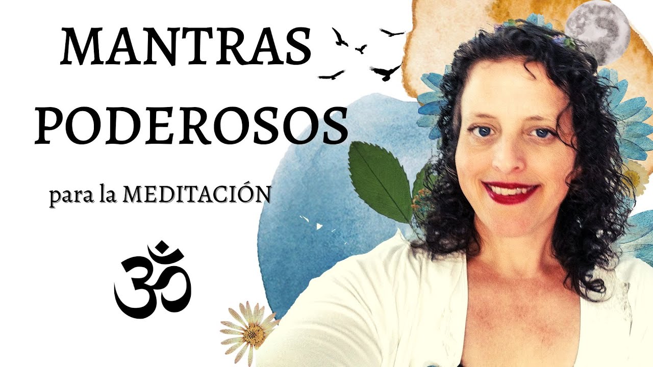 MANTRAS PODEROSOS para la MEDITACIÓN - YouTube
