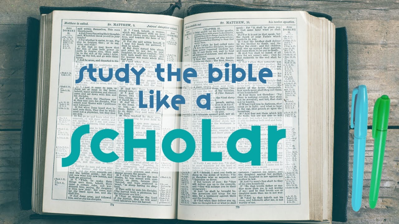 How to Study the Bible (Like a Scholar) - YouTube