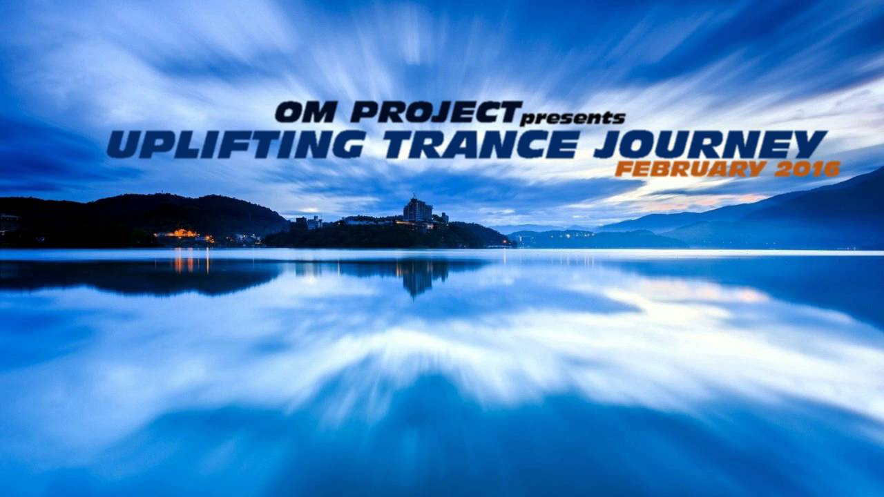 OM Project - Uplifting Trance Journey #1 (Best of 2016) HD - YouTube