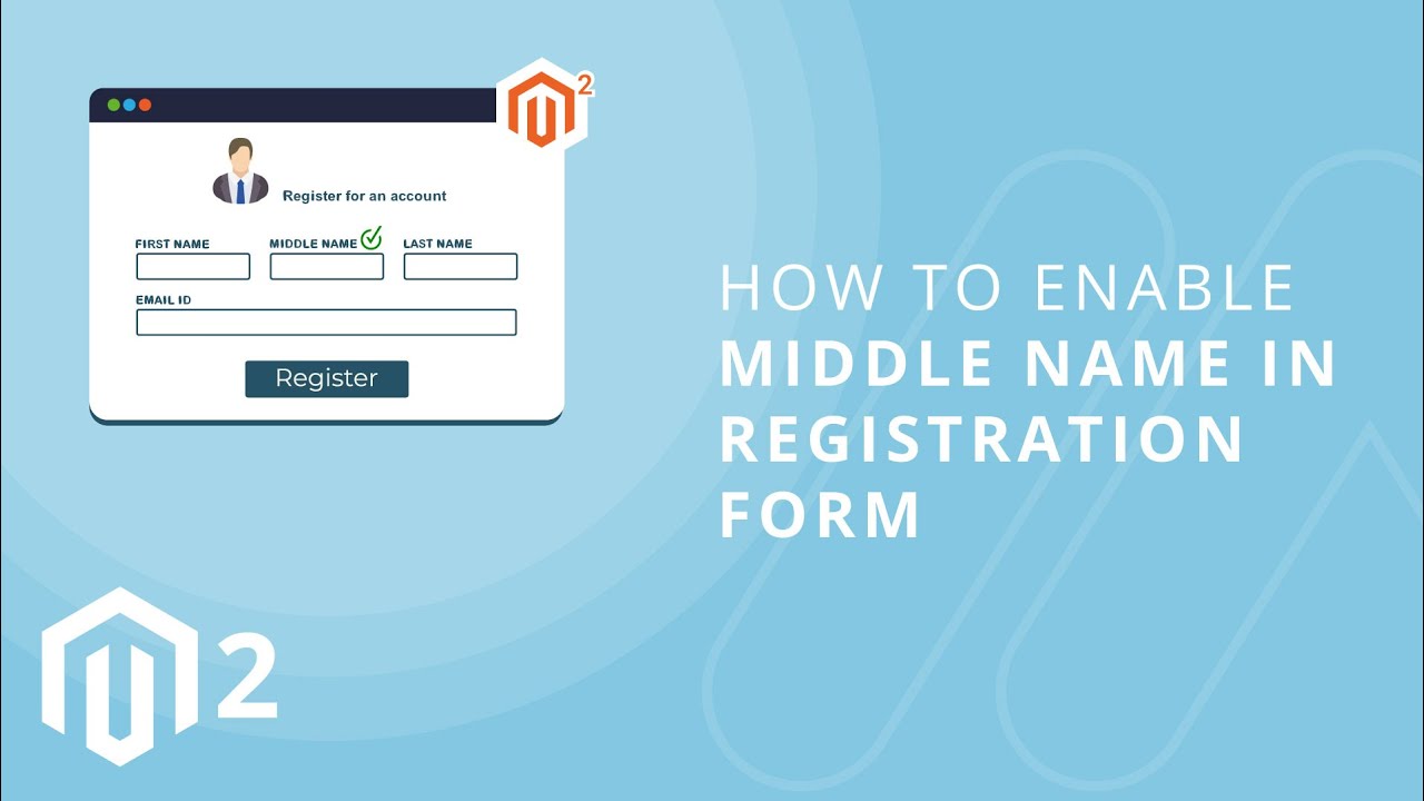 How to Enable Middle Name in Registration Form in Magento 2 - YouTube