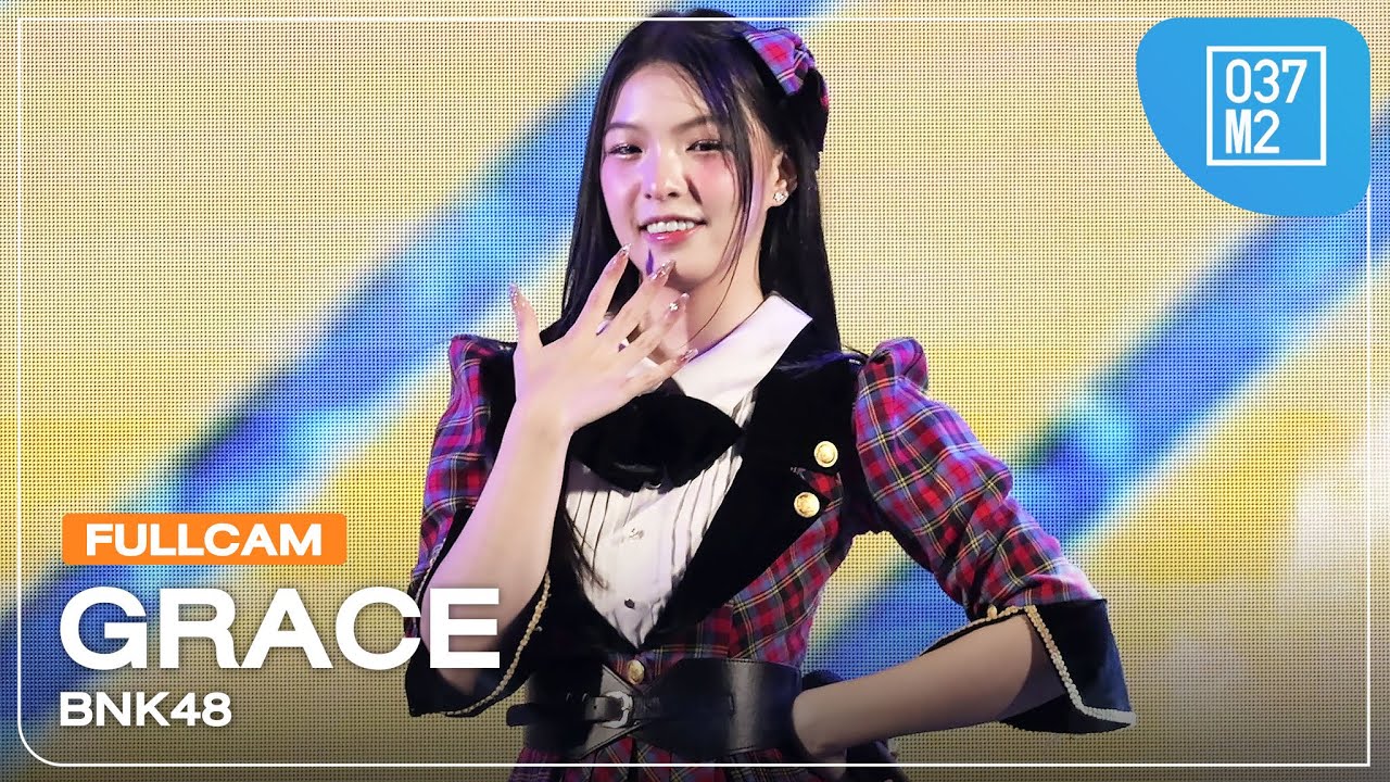 BNK48 Grace @ 𝗕𝗡𝗞𝟰𝟴 𝟭𝟱𝘁𝗵 𝗦𝗶𝗻𝗴𝗹𝗲 “𝗞𝗶𝗯𝗼𝘂𝘁𝗲𝗸𝗶 𝗥𝗲𝗳𝗿𝗮𝗶𝗻” 𝗥𝗼𝗮𝗱𝘀𝗵𝗼𝘄 [ Fancam ...