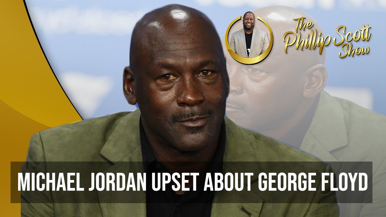 Michael Jordan Says He's Plain Angry At What Happened To George Floyd ...