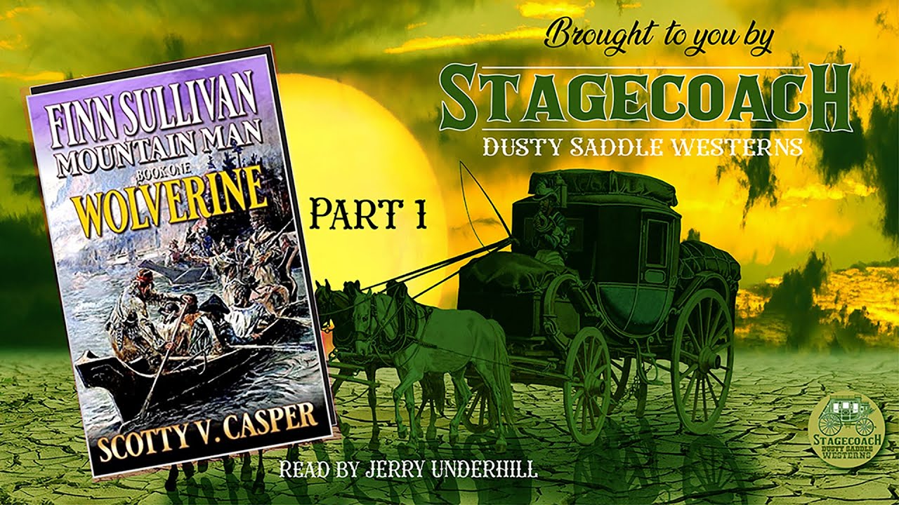 Finn Sullivan Mountain Man by Scotty V. Casper - Part 1 - YouTube