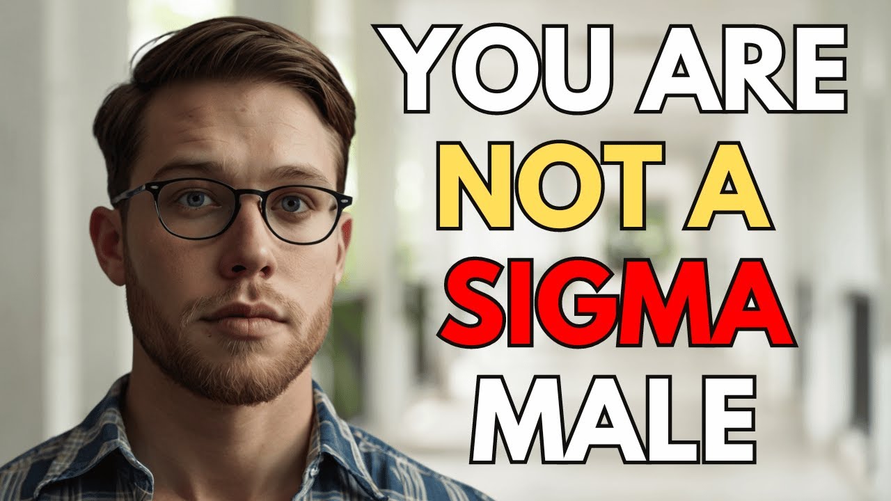 6 Obvious Signs You Are NOT A Sigma Male - YouTube