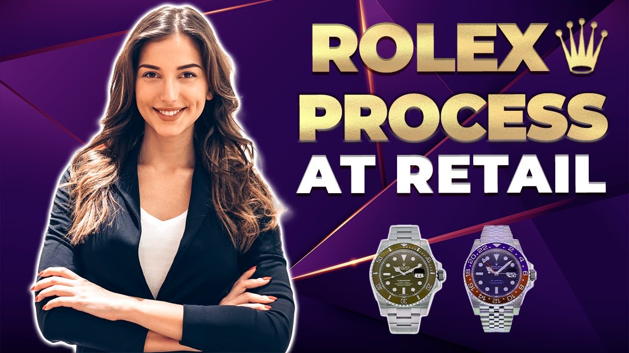 The Process of Getting a Rolex at Retail - YouTube