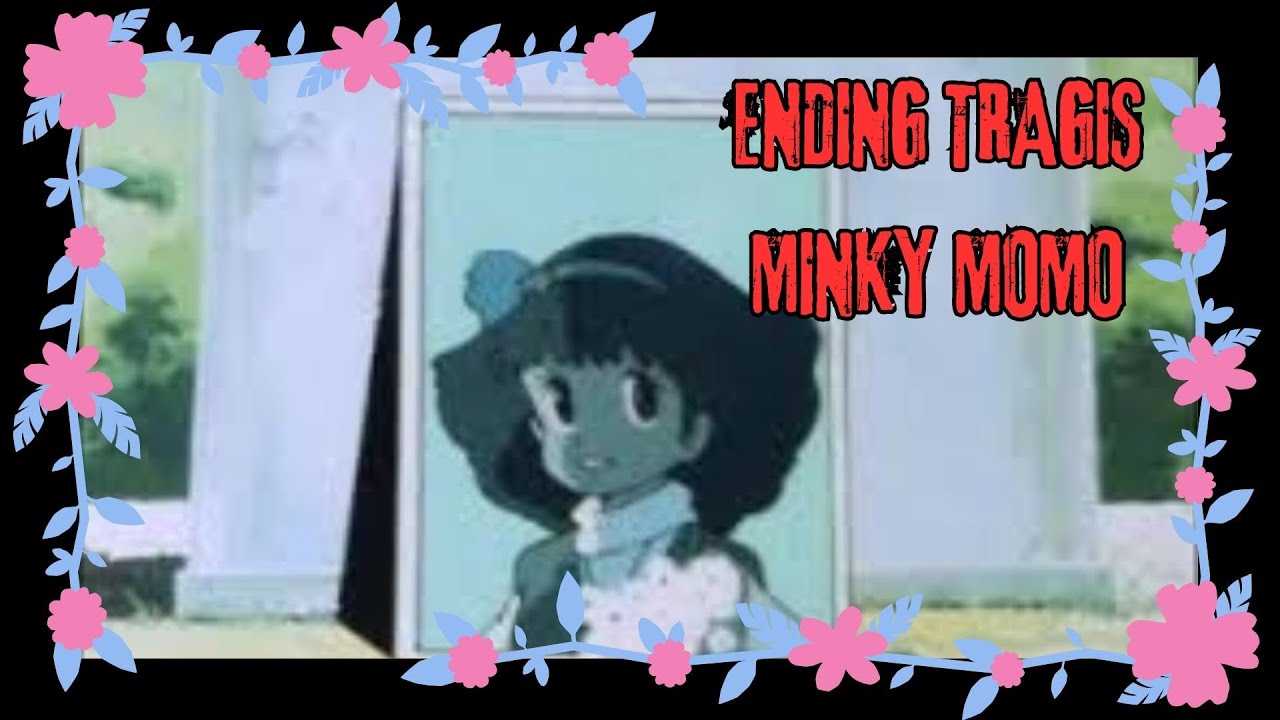 ENDING TRAGIS ANIME LAWAS MAGICAL PRINCESS MINKY MOMO - YouTube