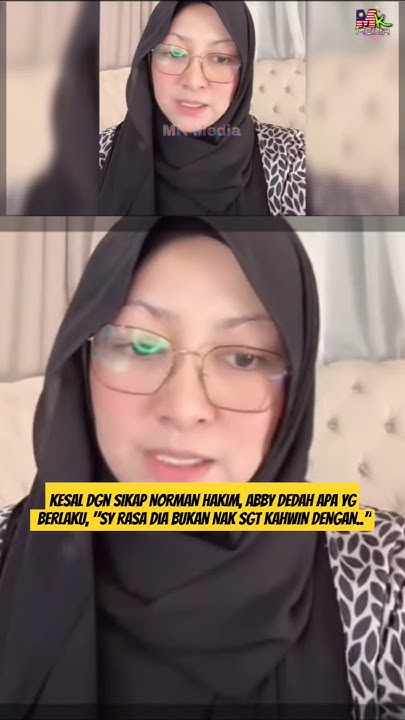 KESAL Dgn SIKAP NORMAN HAKIM, ABBY DEDAH Apa Yg Berlaku, "Sy Rasa Dia Bukan Nak Sgt KAHWIN ...