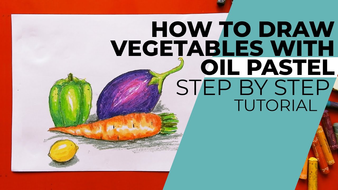 How to Draw Vegetables with Oil Pastel || Oil Pastel Vegetable Drawing ...