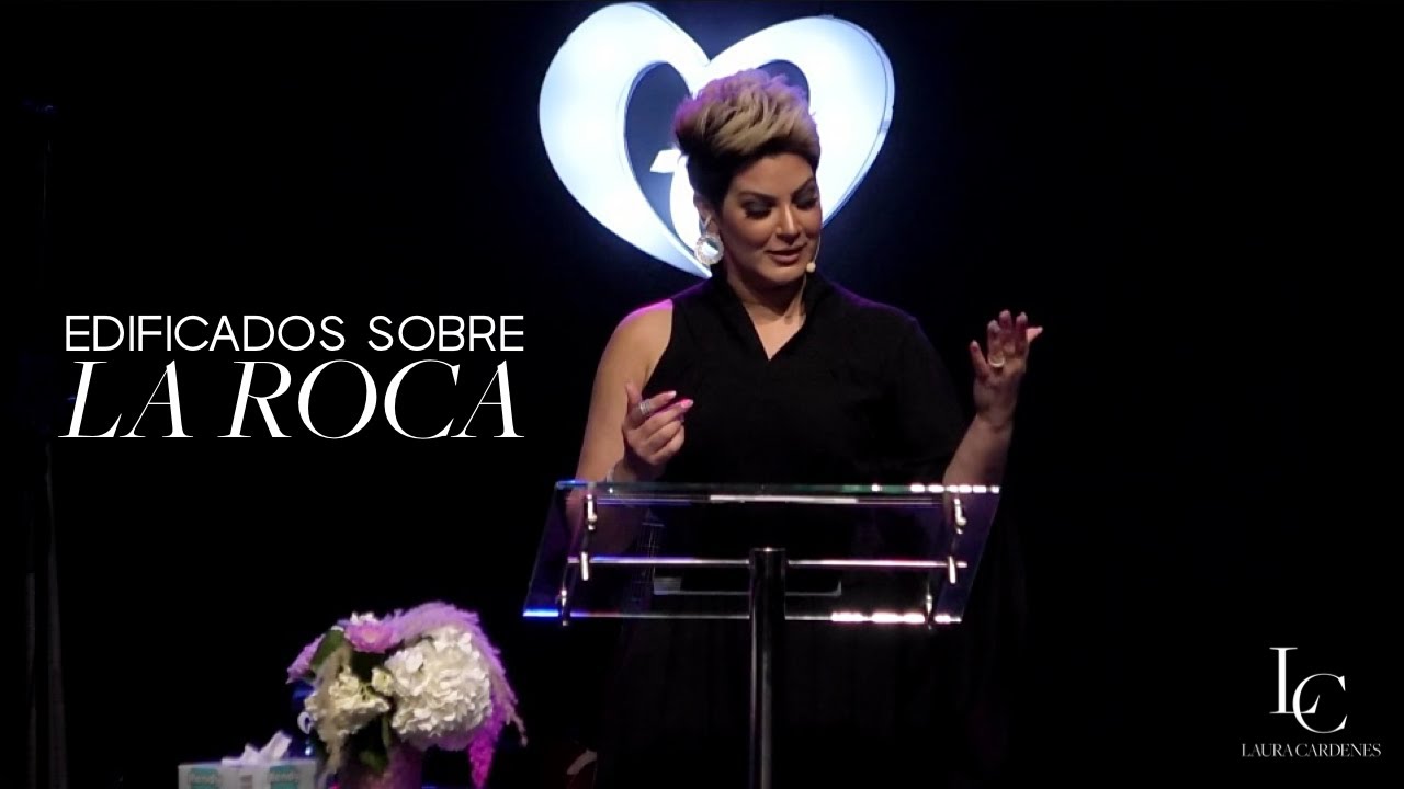 Edificados Sobre La Roca | Laura Cardenes - YouTube