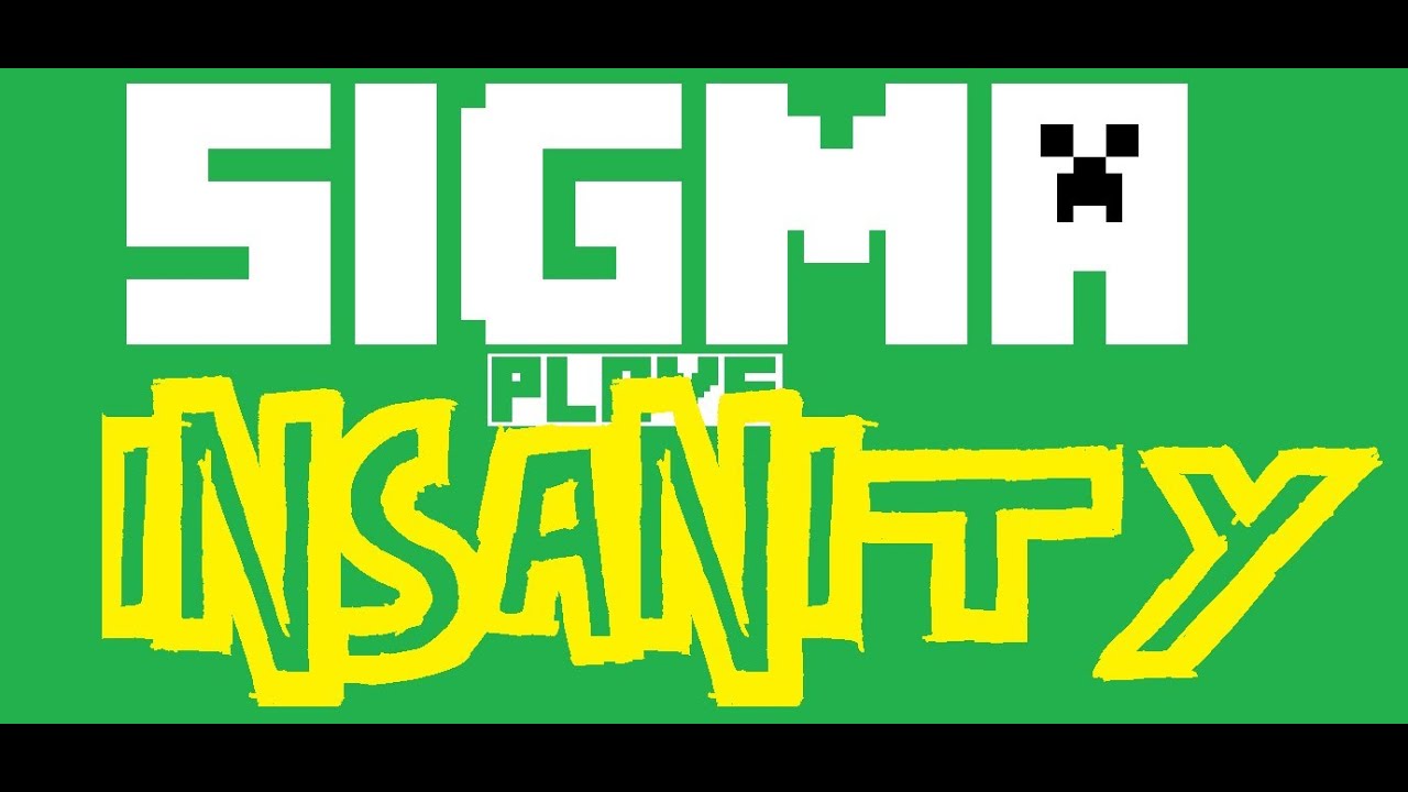 Let's Play Minecraft Insanity with Sigma Part 2 of 2 - YouTube