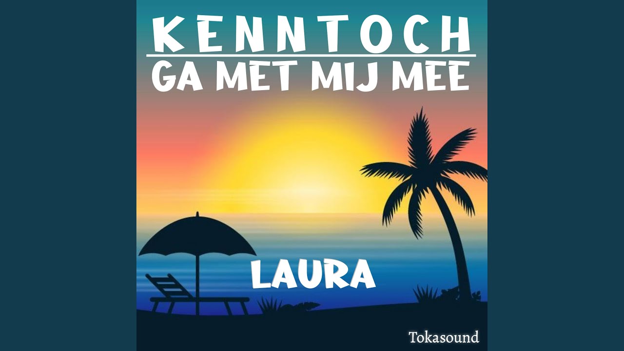 Ga met mij mee (Laura) - YouTube