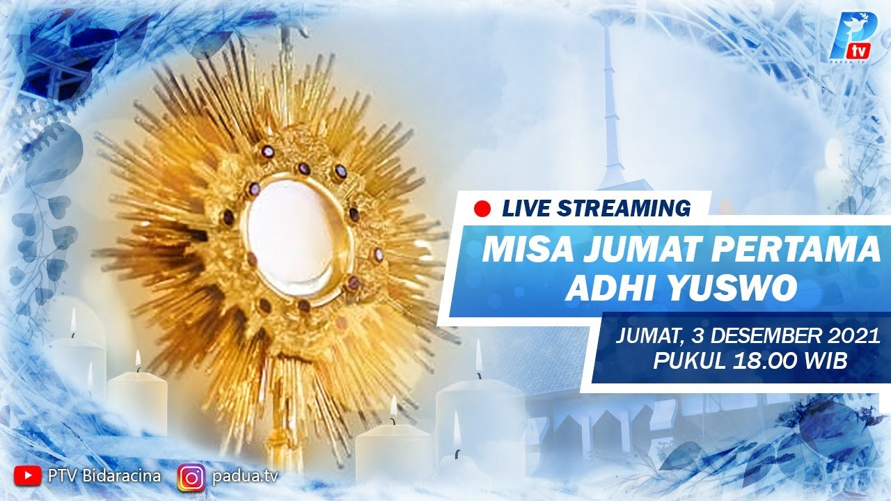 Misa Jumat Pertama Adhi Yuswo | Paroki Bidaracina - YouTube