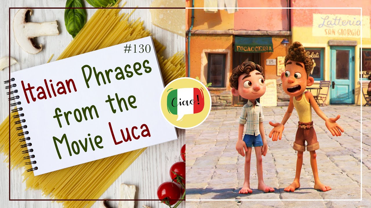 Best Italian Phrases & Quotes from the Disney Movie 'Luca' 2021 - YouTube