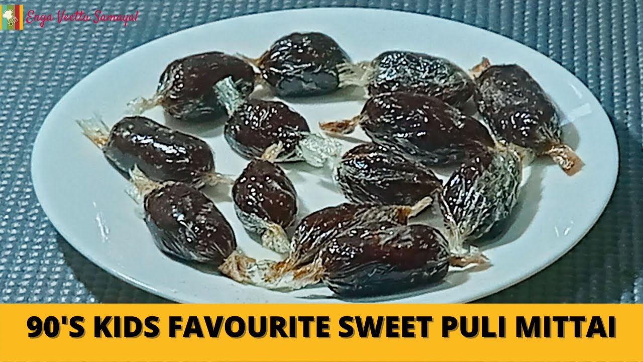Puli Mittai Recipe in Tamil | 90's kids Favourite sweet| Imli Toffee ...