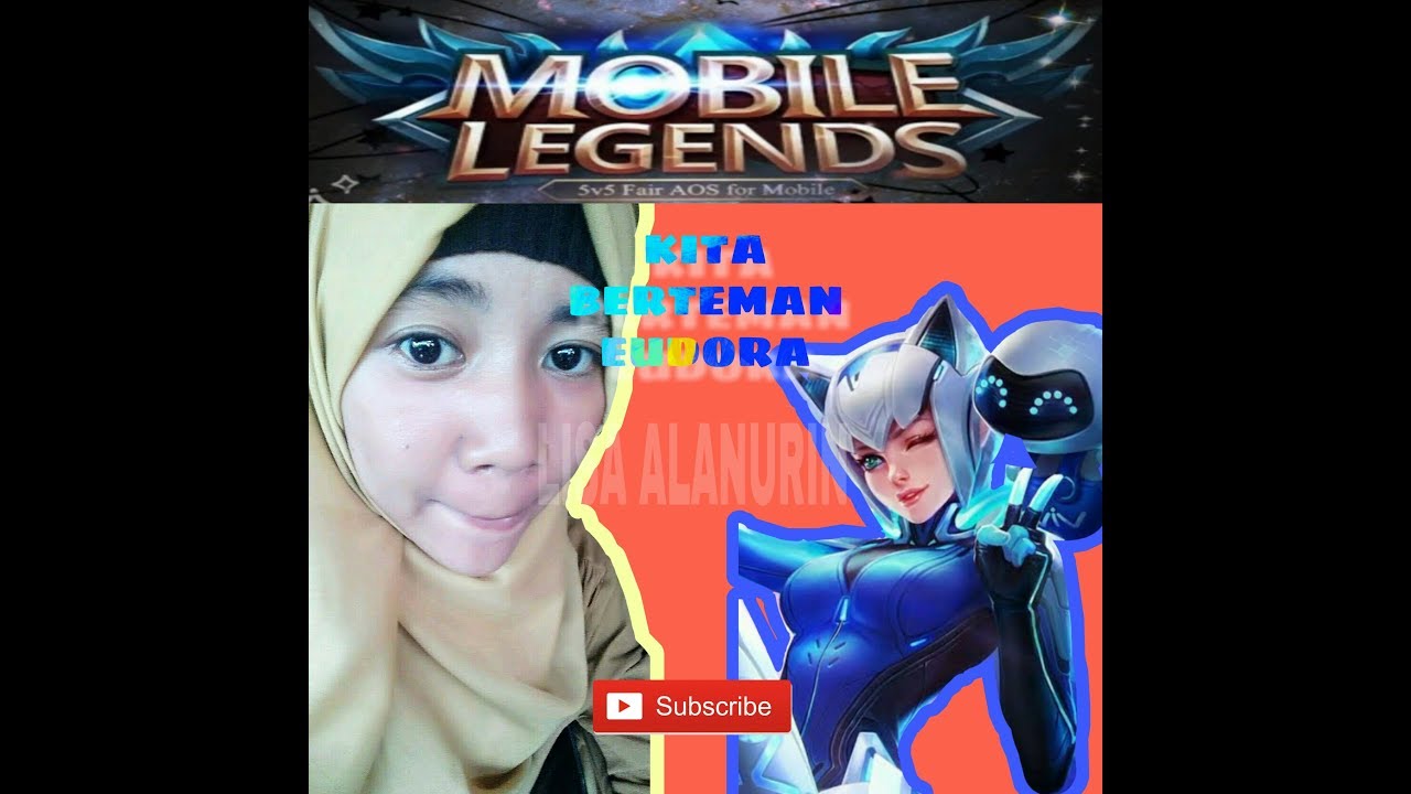 EUDORA KEREN | MOBILE LEGEND | LISA ALANURIN #1 - YouTube