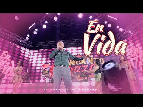 EN VIDA - El Encanto de Corazón