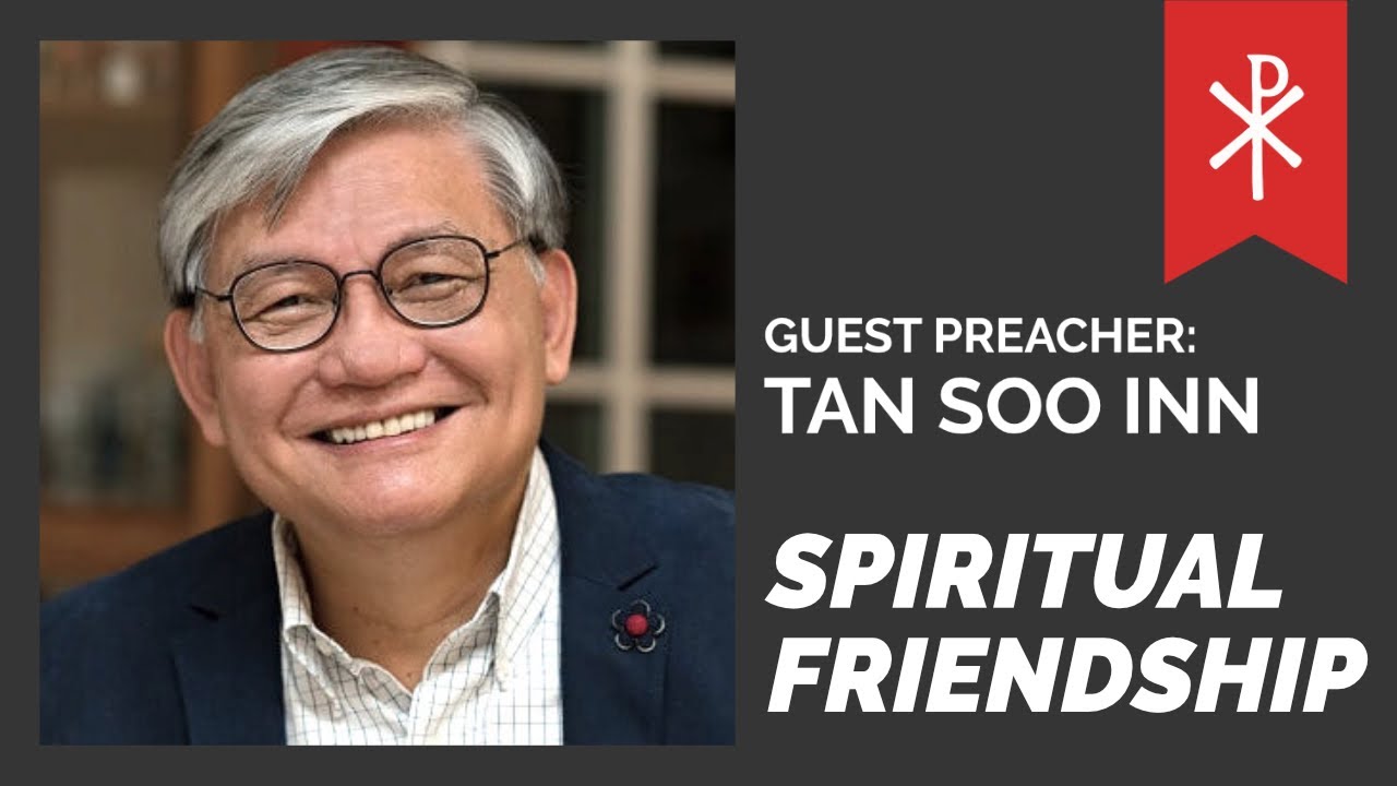 22 January 2023 | Spiritual Friendship | Tan Soo Inn - YouTube