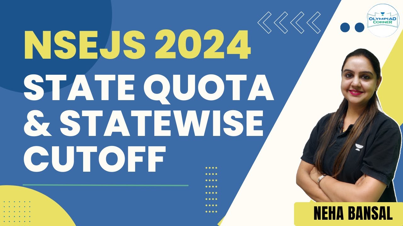 State Quota & Statewise Cutoff | NSEJS 2024 | Neha Bansal - YouTube