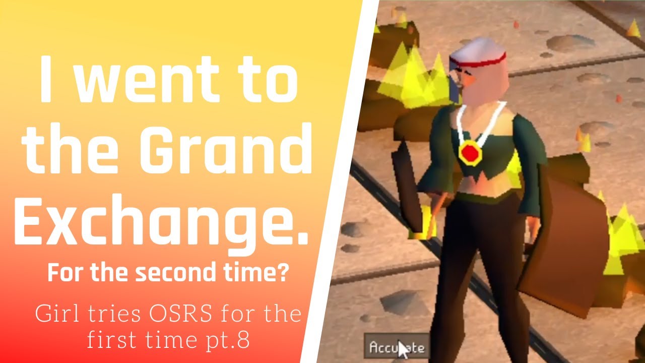 I went to the Grand Exchange! For the second time? Girl tries OSRS for ...