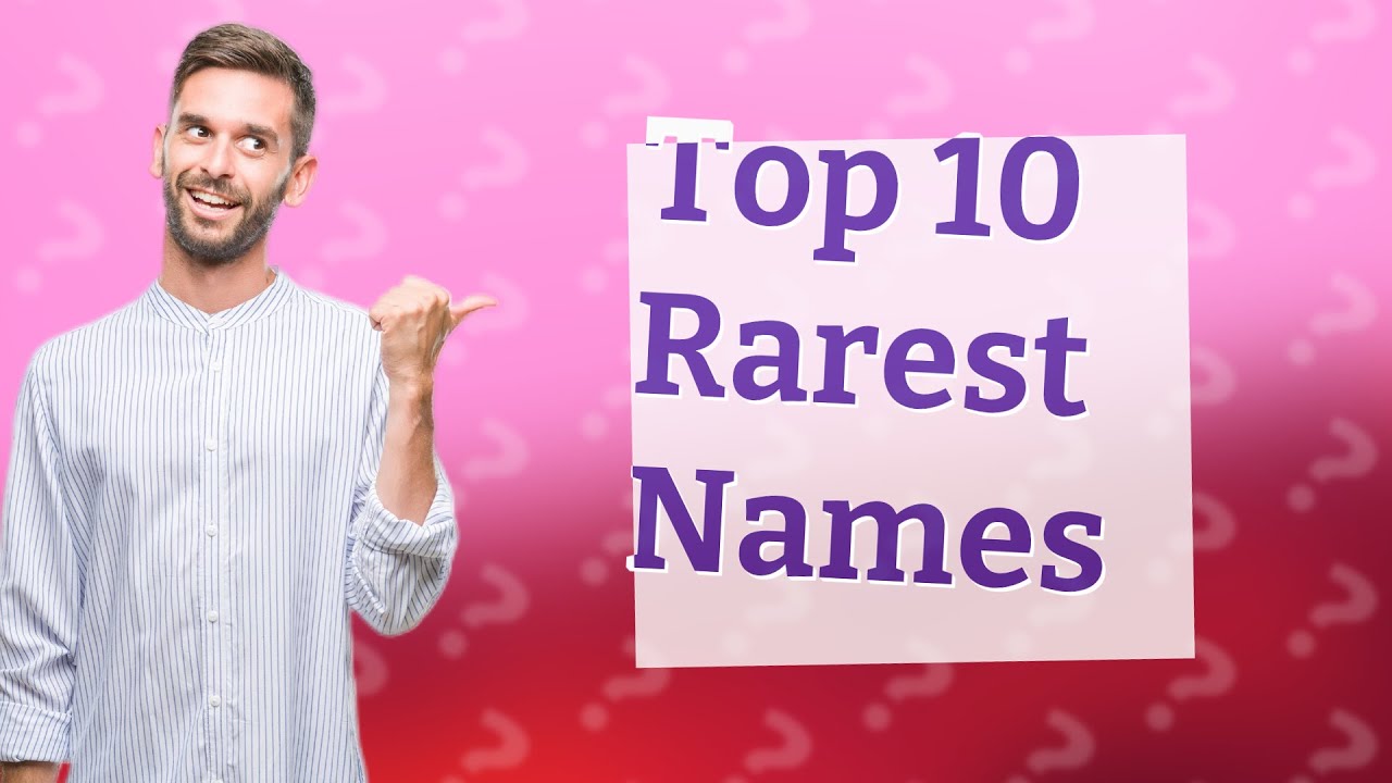 What are the top 10 rarest name? - YouTube