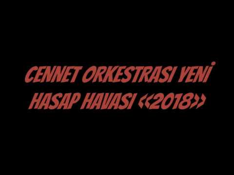 Cennet Orkestrası Yeni Hasap Havası (2018)