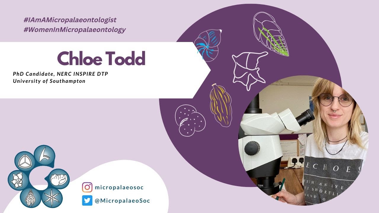 Chloe Todd #WomenInMicropalaeontology #IAmAMicropalaeontologist - YouTube