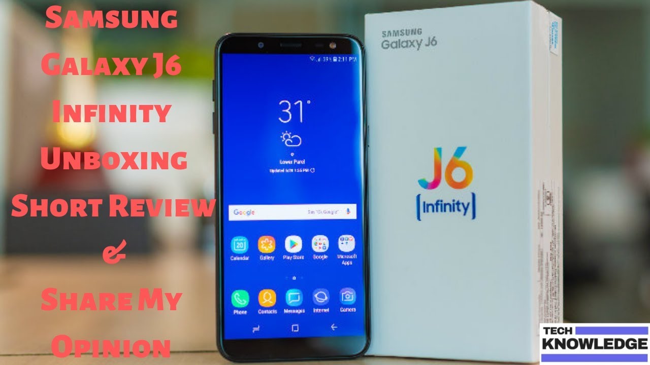 Samsung Galaxy J6 Infinity Display Unboxing || Short Review || What's ...