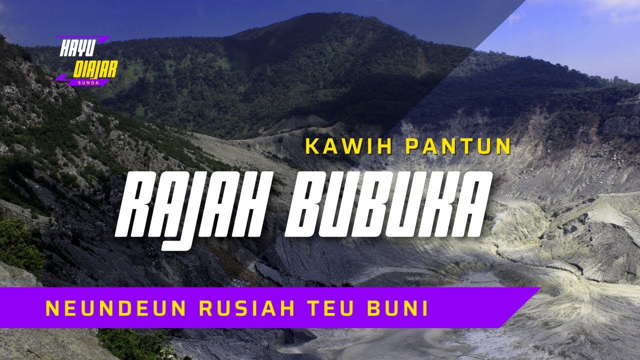RAJAH BUBUKA | RAJAH SUNDA | HUNG AHUNG - YouTube