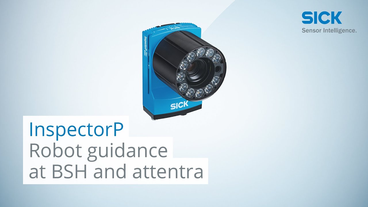 Robot guidance with the InspectorP at BSH and attentra | SICK AG - YouTube