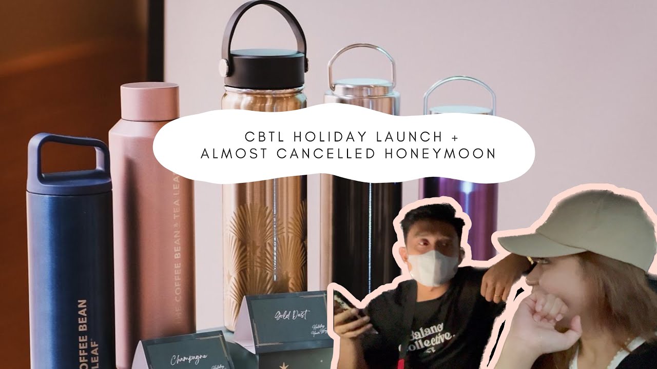 CBTL Holiday Launch + Almost Cancelled Honeymoon | CaiRanz Vlog - YouTube