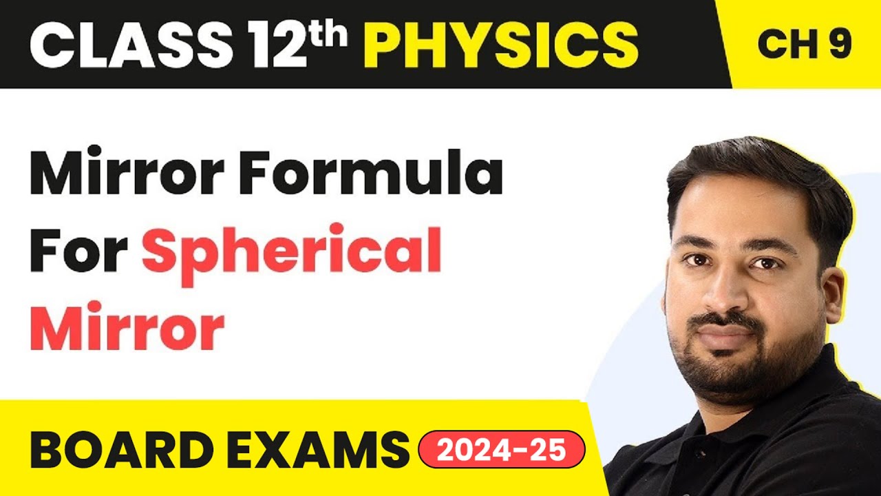 Mirror Formula For Spherical Mirror | Class 12 Physics Chapter 9 | CBSE/JEE/NEET - YouTube