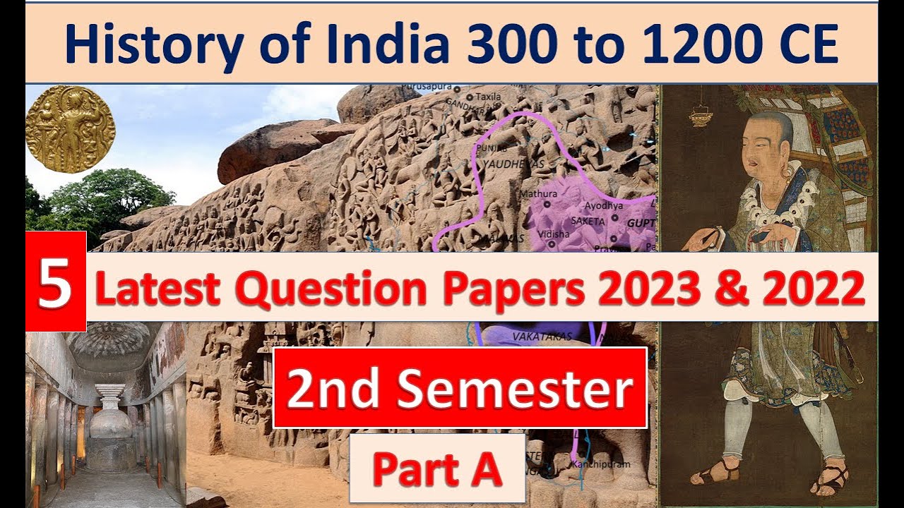 2nd Sem | History of India 300 to 1200 CE | 5 Latest 2023 & 2022 ...