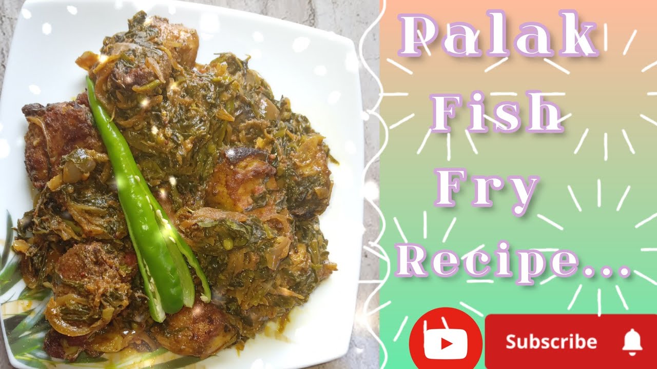 PALAK FISH FRY RECIPE... GREEN FISH CURRY... - YouTube