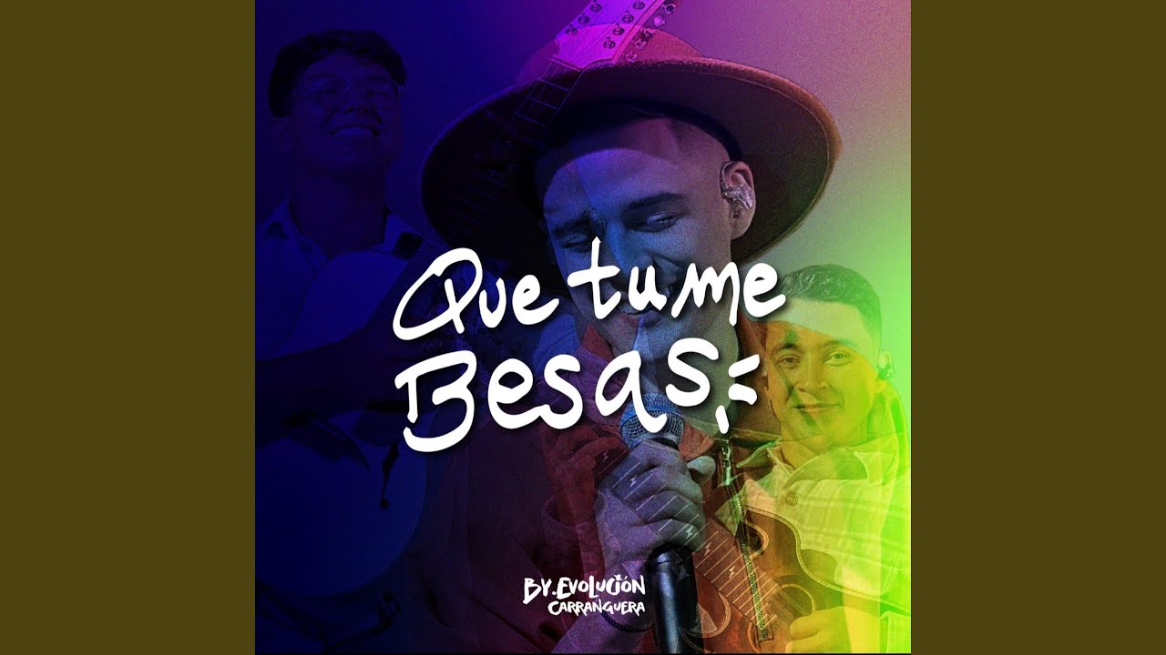 Que Tú me besas - YouTube
