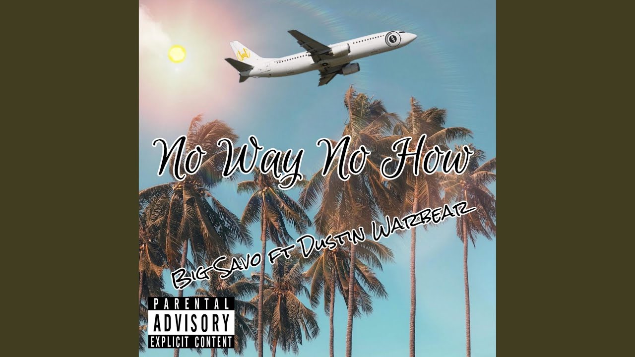 No Way No How - YouTube