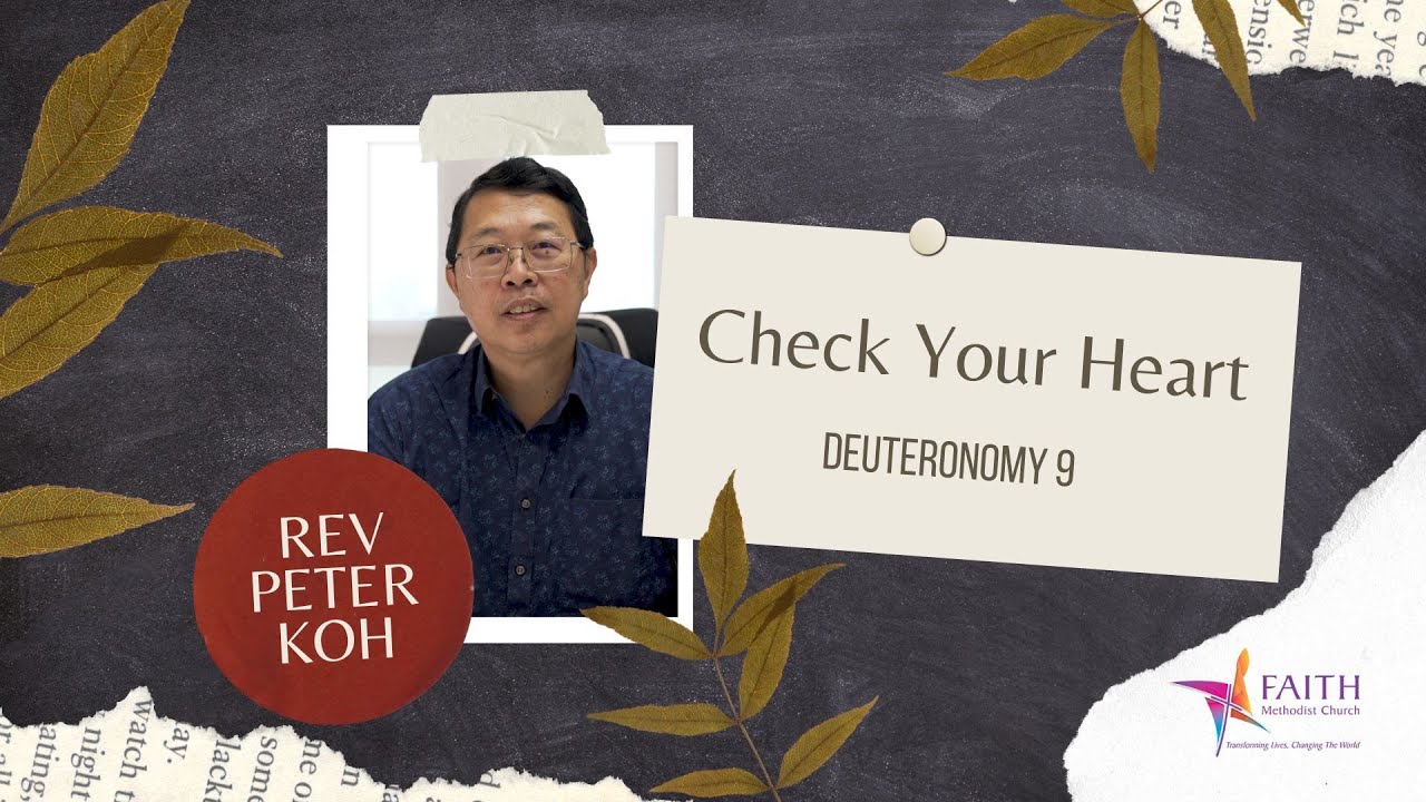 Check your heart - Midweek Devotion by Rev Peter Koh - YouTube