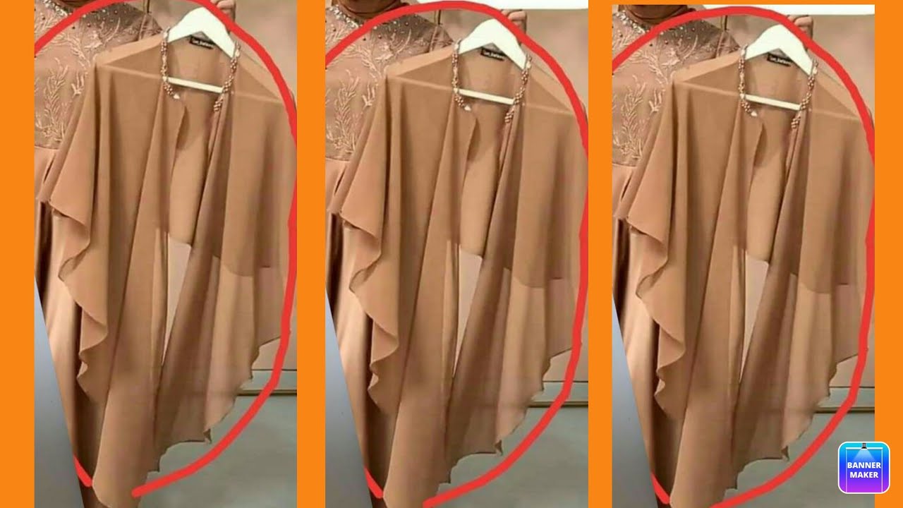 How To Make Trendy Abaya Cape Diy || Cutting and Stitching Abaya Cape ...