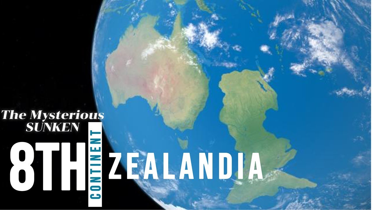 Zealandia: The Mysterious Sunken Continent - YouTube