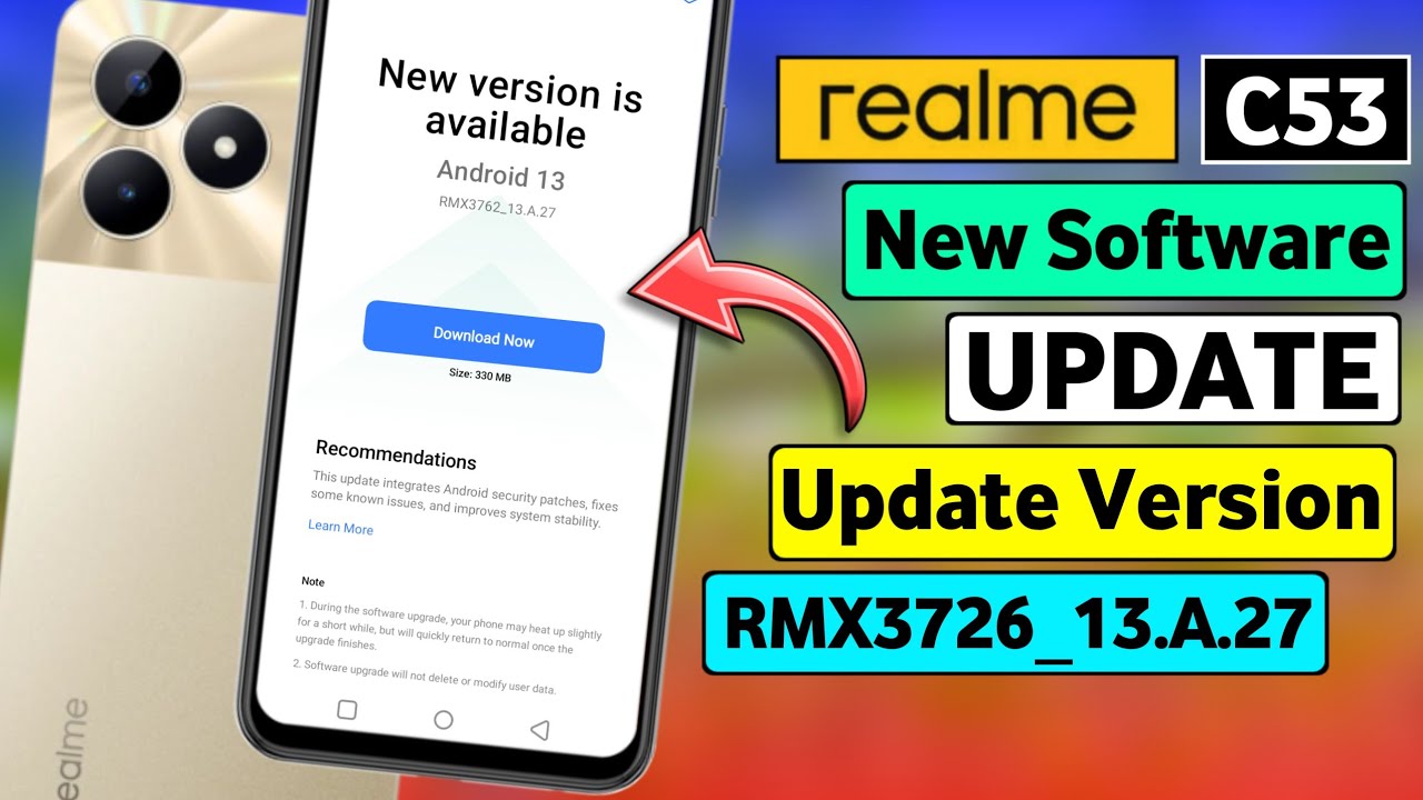 Realme C53 New Software Update | Update Version RMX3726_13.A.27 ...