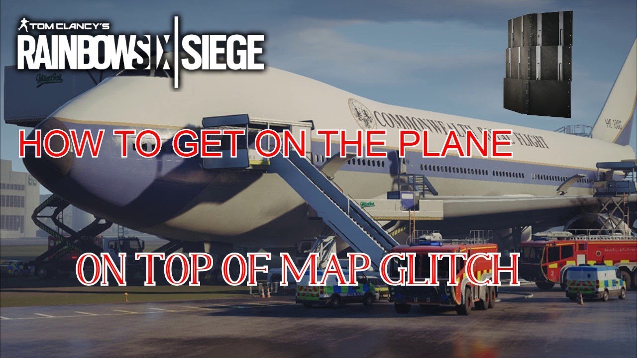 HOW TO GET ON TOP OF PLANE GLITCH - Rainbow Six Siege *Glitches ...
