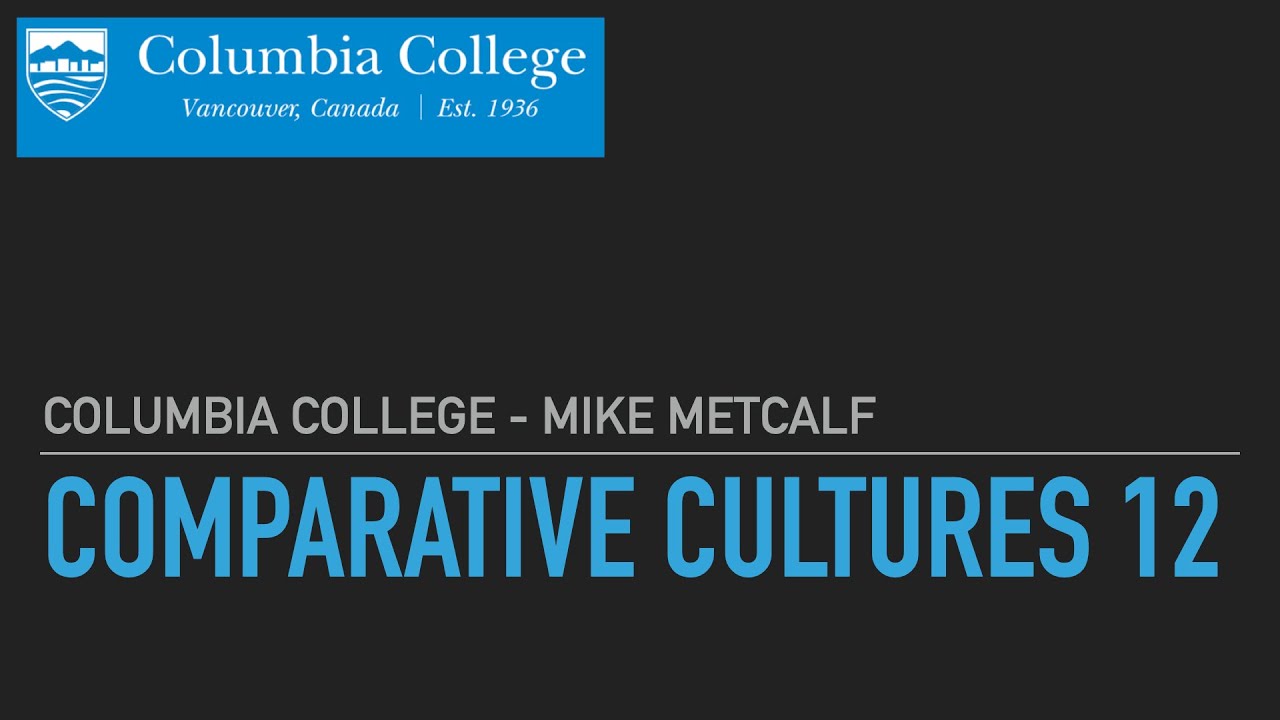 Comparative Cultures 12 - Class 52 - November 25 2021 - YouTube