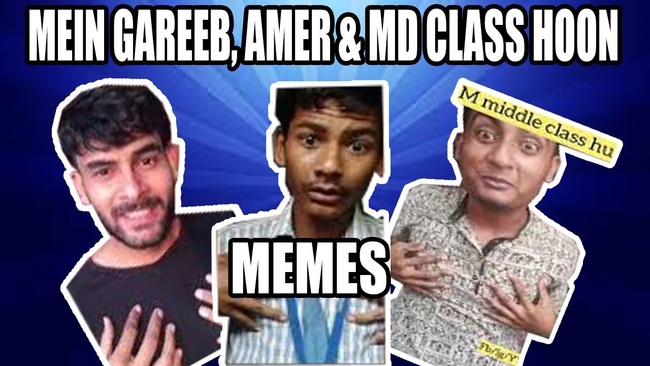 mein gareeb hoon memes | mein garib hoon memes | acting ki badshah ...