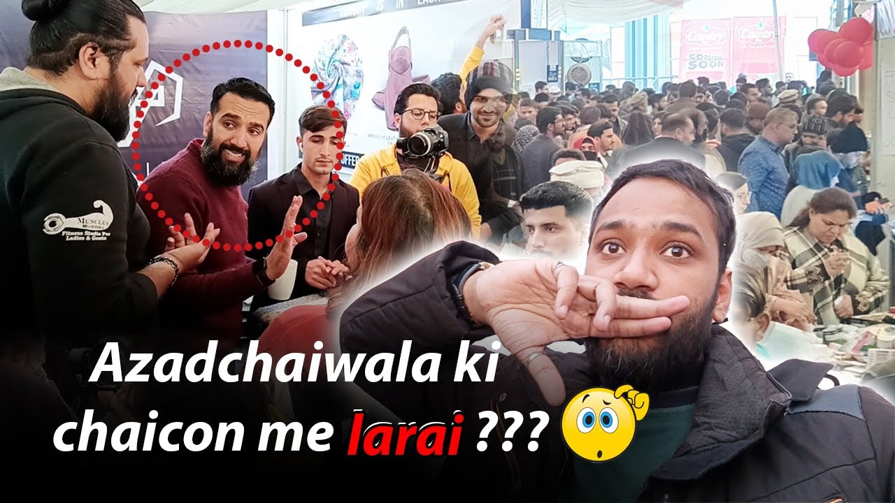 Chai Con | Chaicon Vlog | Azad Chai Wala Chaicon Fight | Khurram Altaf ...