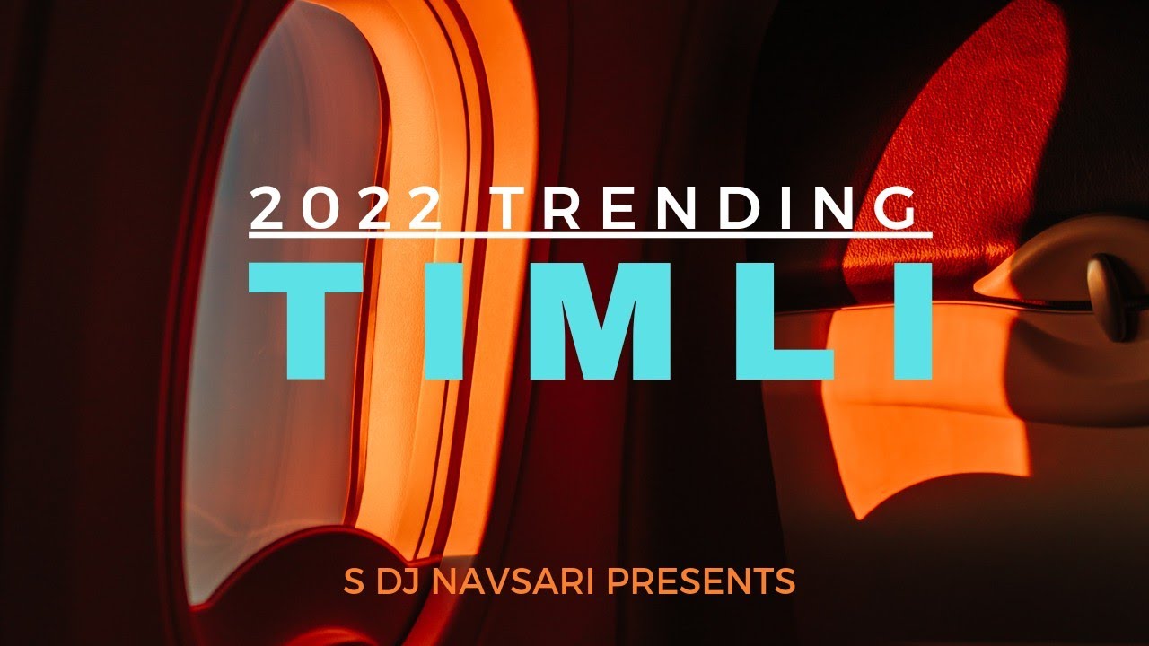 Trending Timli 2022 | Non Stop | Timli Dance | S Dj Navsari - YouTube